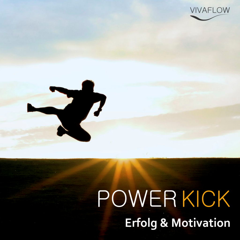 Vivaflow | Power Kick – Mehr Energie, Erfolg & Motivation (MP3)